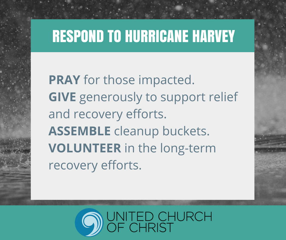 UCC Disaster Ministries Offers Ways Respond to Harvey - CHHSM